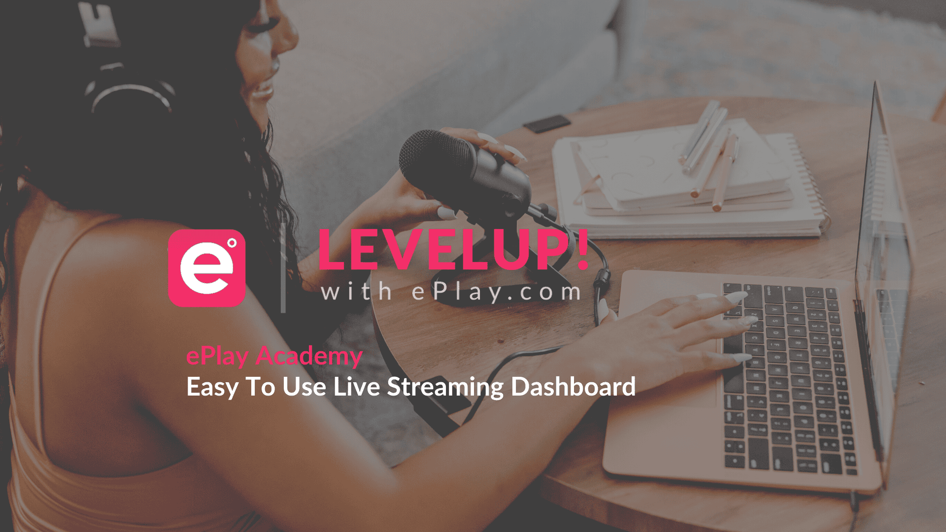Easy To Use Live Streaming Dashboard