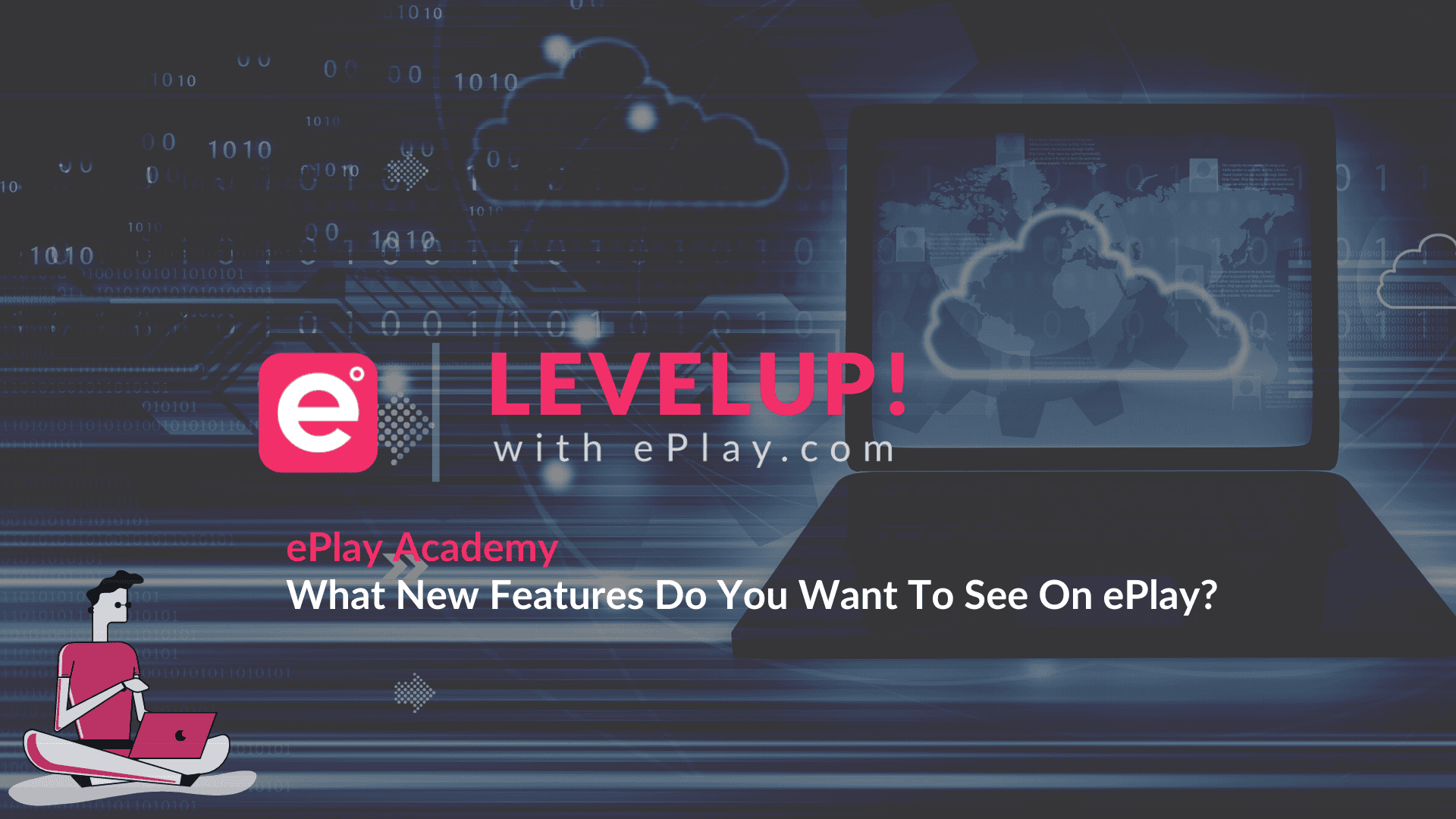 What New Features Do You Want To See On ePlay?